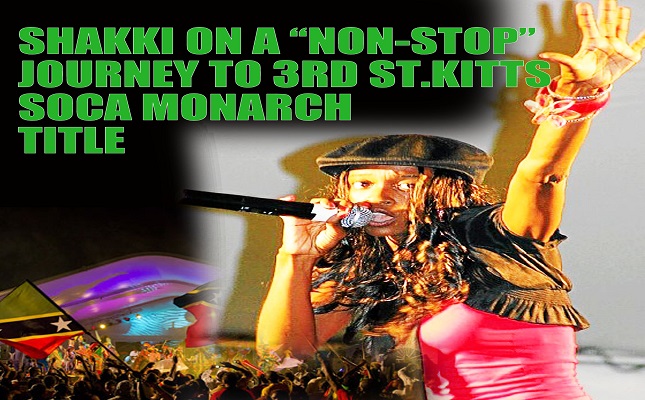 SKNVibes | Shakki on a “non-stop” ride to Soca Monarch Title